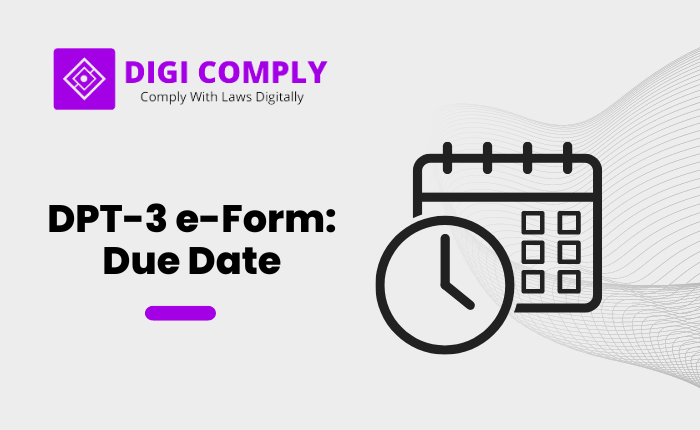 DPT-3 e-Form: Due Date – Digicomply